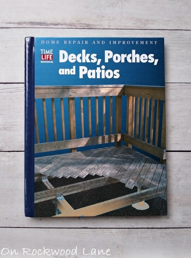 Decks, Porches and Patios Time Life Home Repair and Improvement Book - Etsy