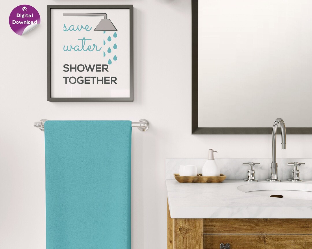 Save Water Shower Together PRINTABLE Wall Art, Bathroom Wall Art ...