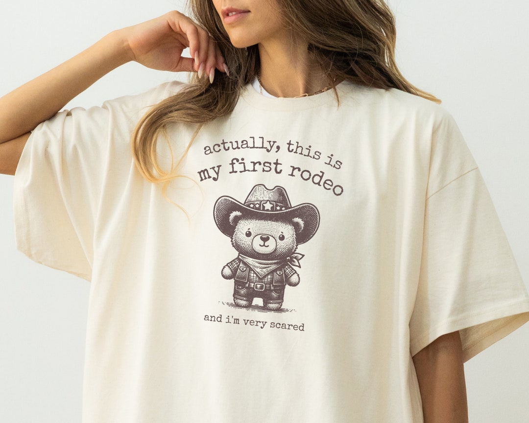 First Rodeo Teddy Bear T Shirt, Retro Meme Tee, Vintage Graphic Shirt ...