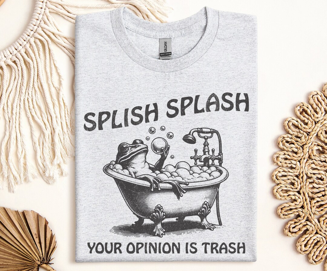 Splish Splash Your Opinion is Trash T Shirt, Retro Frog Meme Tee ...