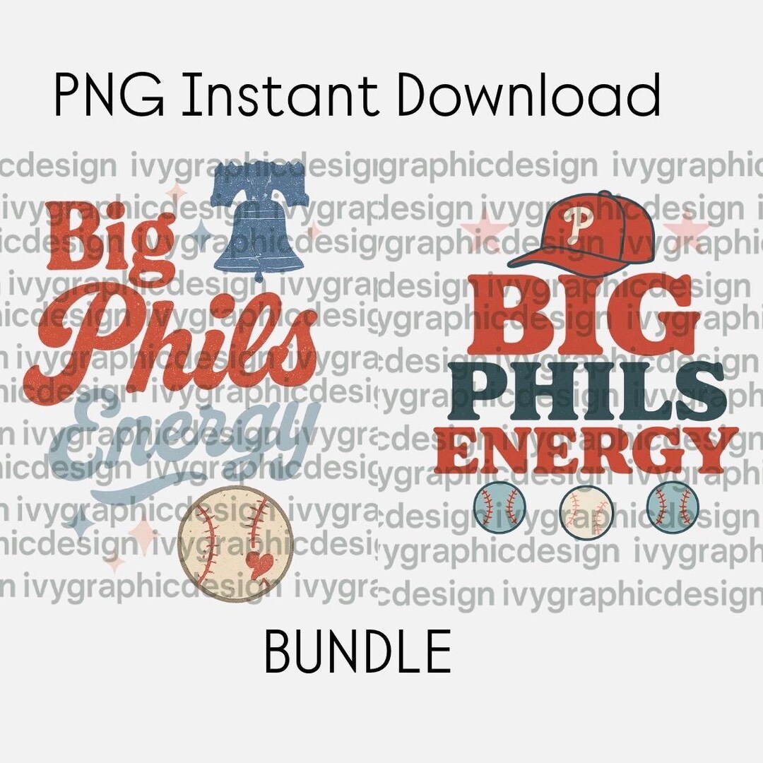 Phillies PNG Bundle - Big Phils Energy, Philadelphia Phillies Digital ...