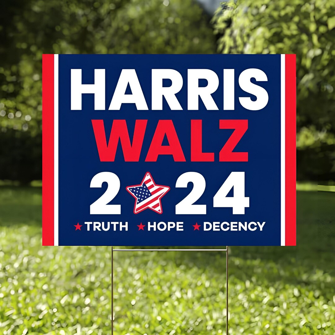 Harris Walz 2024 Yard Sign, Truth Hope Decency Yard Sign, Kamala Harris ...