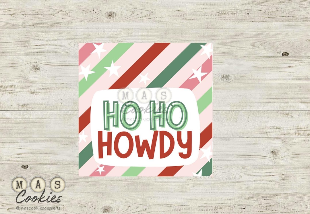 Printable Tag - HO HO HOWDY - 2.5" Square - Instant Download - Etsy
