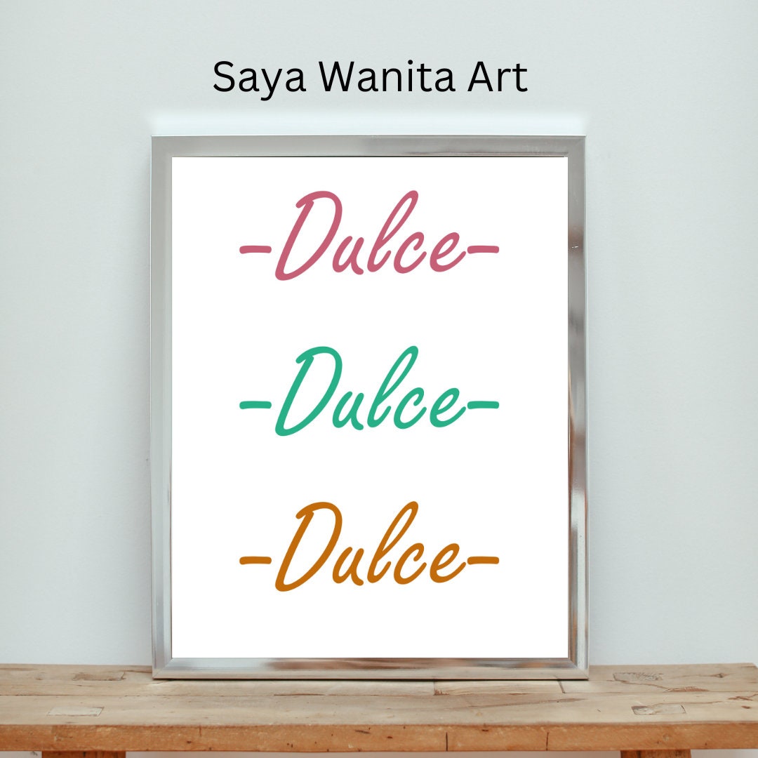 Dulce (sweet), Word Art Poster, Spanish Word Art, DIGITAL DOWNLOAD ONLY ...