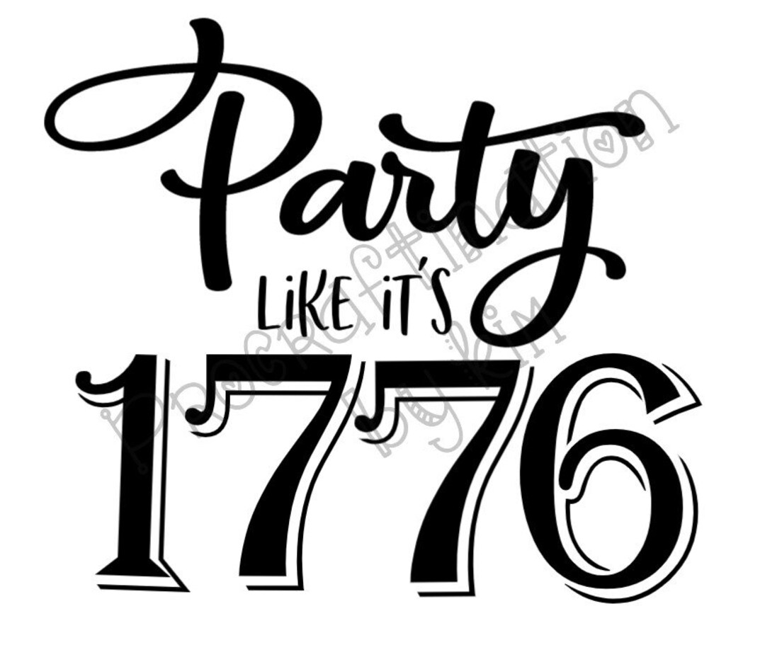 Party Like It's 1776 Funny Independence Day Svg - Etsy