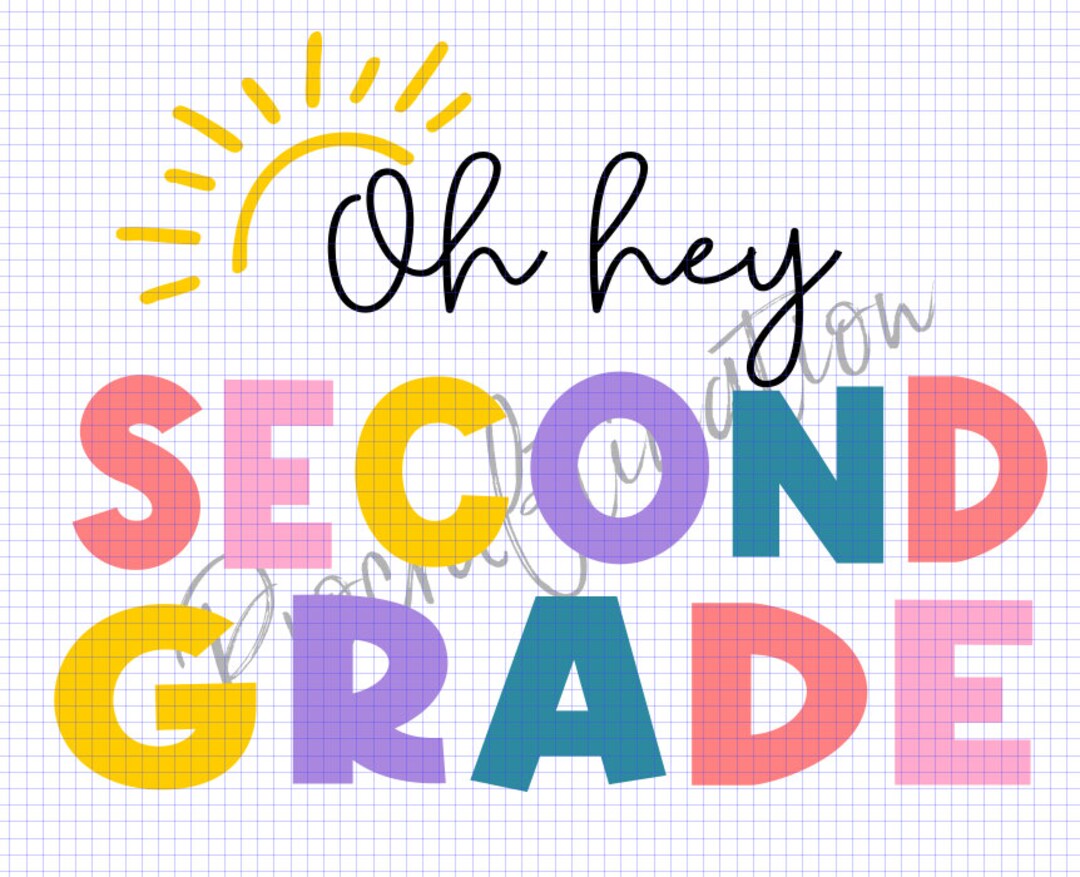 Oh Hey Second Grade SVG PNG - Etsy