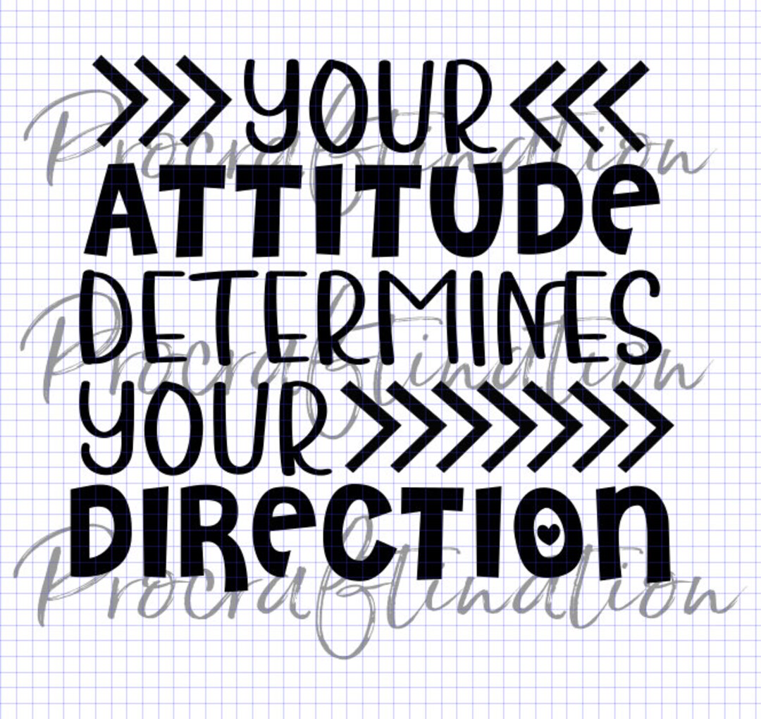 Your Attitude Determines Your Direction Svg - Etsy