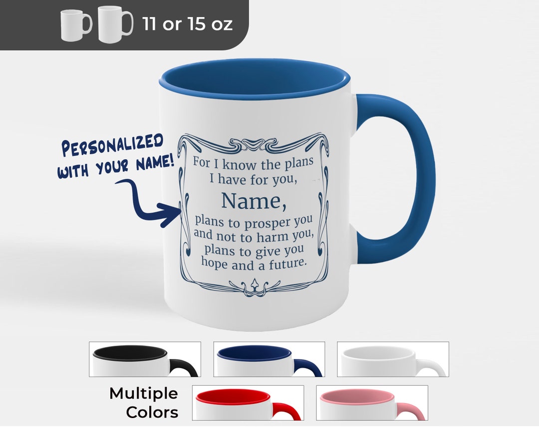 Personalized: I Know the Plans I Have for You - 11 or 15 Oz - 2-tone or ...