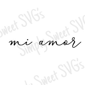 Mi Amor SVG, Love Svg, Romantic Svg, Couple Svg, Anniversary Svg ...
