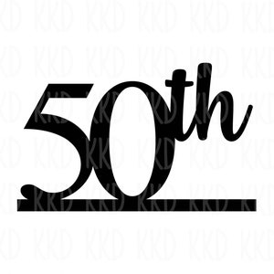 50 SVG, 50th Birthday Sign SVG, 50 Sign SVG, 50 Cake Topper Svg, Fifty ...