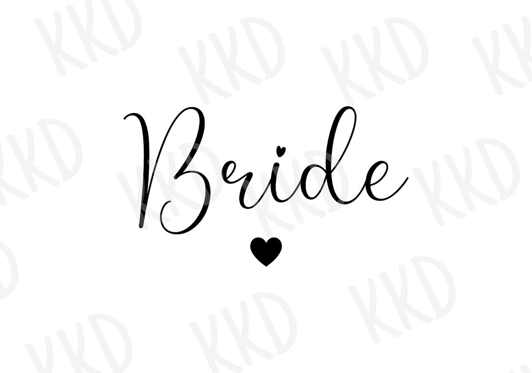 Braut SVG, Braut Zeichen, Hochzeit SVG, Braut Zitat SVG, Png, Dxf, JPEG ...
