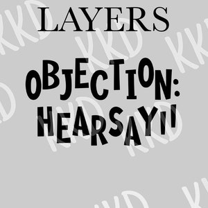 Objection Hearsay! SVG, Lawyer SVG, Law SVG, Law Quote, Court Svg ...