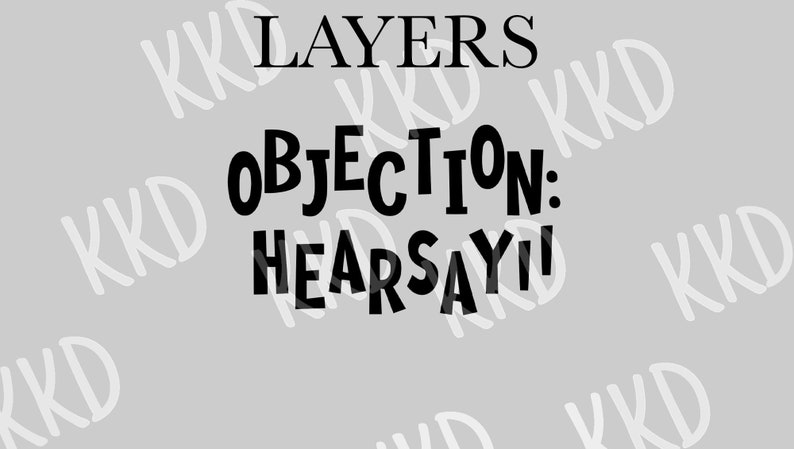 Objection Hearsay SVG Lawyer SVG Law SVG Law Quote Court - Etsy