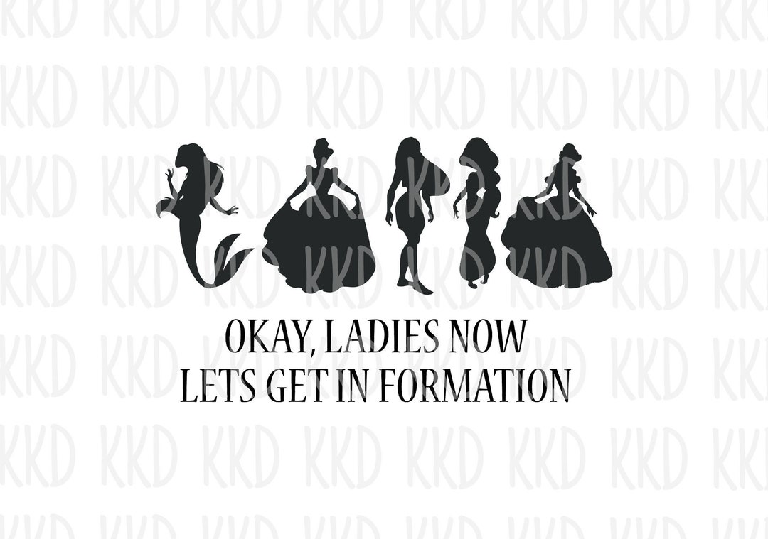 Okay Ladies Now Let's Get in Formation SVG PNG | Girl Power Digital ...