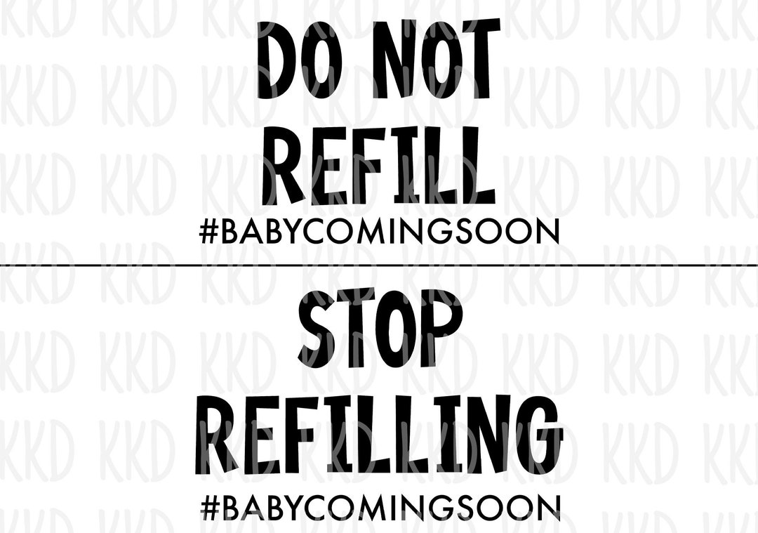 Do Not Refill Baby Coming Soon SVG Stop Refilling Baby Coming - Etsy
