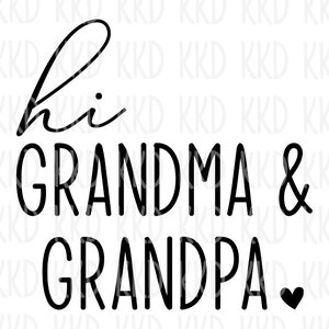 Hi Grandma and Grandpa SVG, Pregnancy Announcement SVG, Digital Files ...