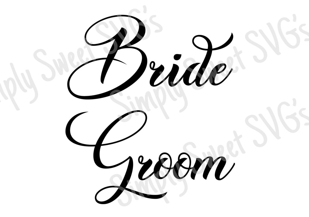 Bride Groom SVG, Wedding Cut Files (digital Download) - Etsy