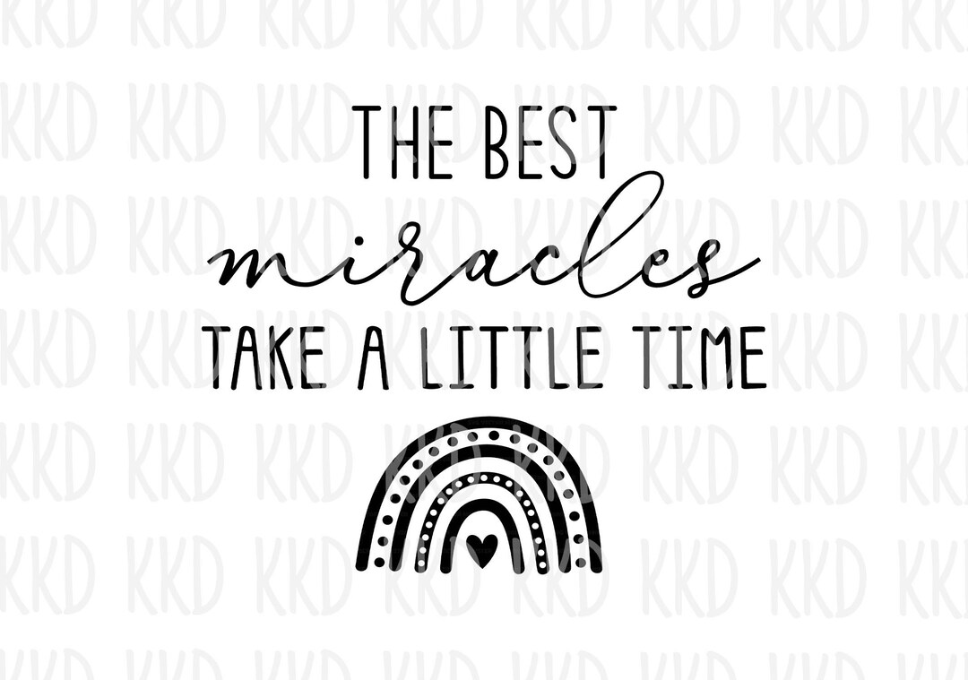 The Best Miracles Take a Little Time SVG, Pregnancy Announcement SVG ...