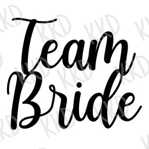 Team Bride SVG, Bride SVG, Wedding SVG, Bachelorette Party Svg, Cricut ...