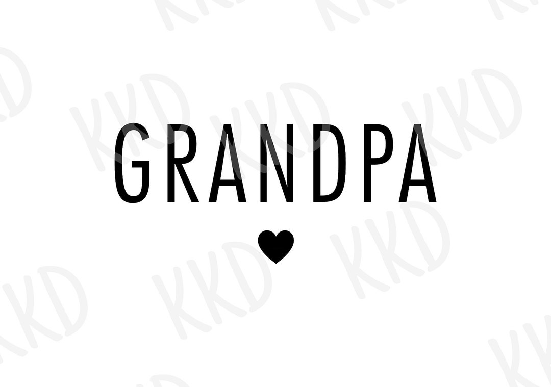 Grandpa SVG, Grandfather Svg, Grandpa Png, Granddad Svg - Grandpa ...