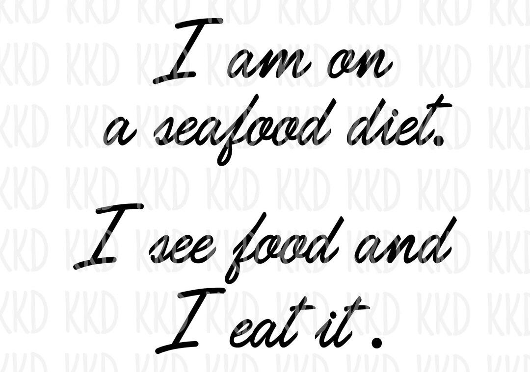 I Am on a Seafood Diet SVG, See Food Diet SVG, Funny Food SVG, Funny ...