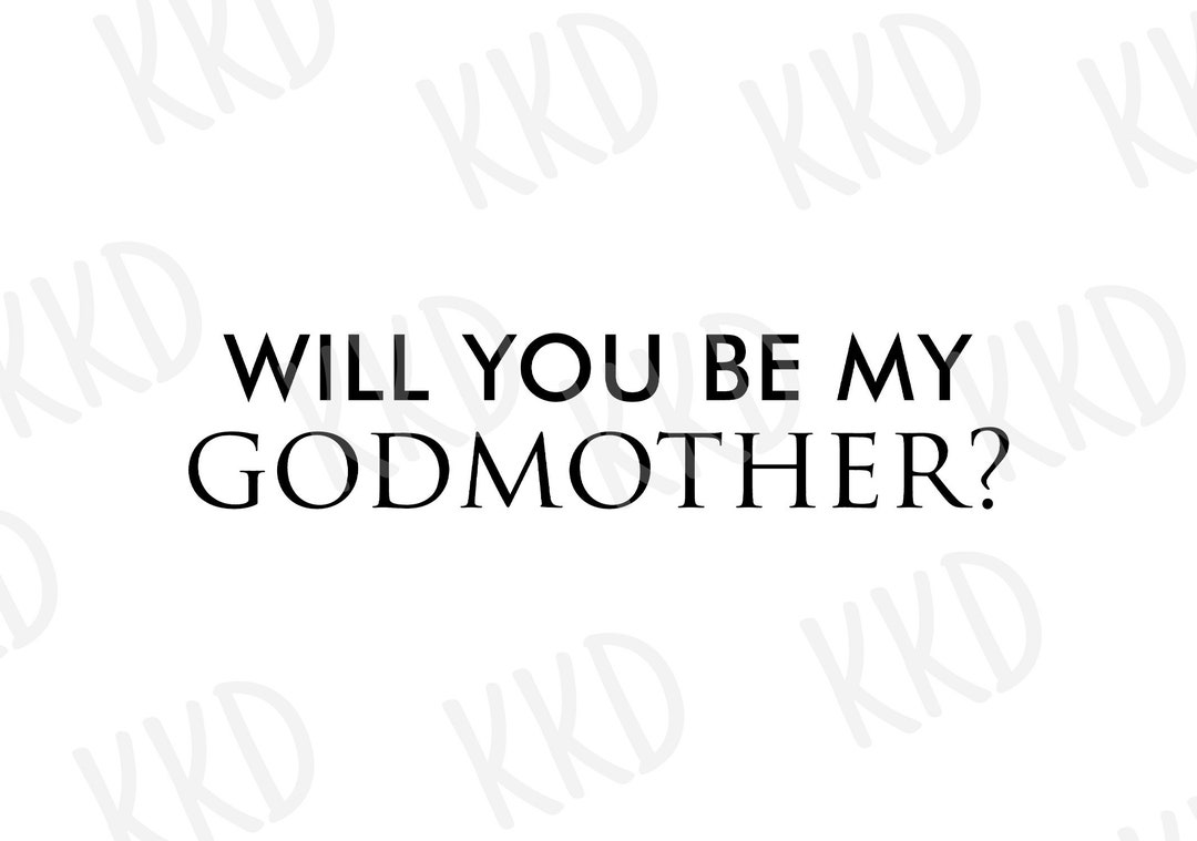 Will You Be My Godmother Svg Godmother Proposal Svg Cricut Cameo