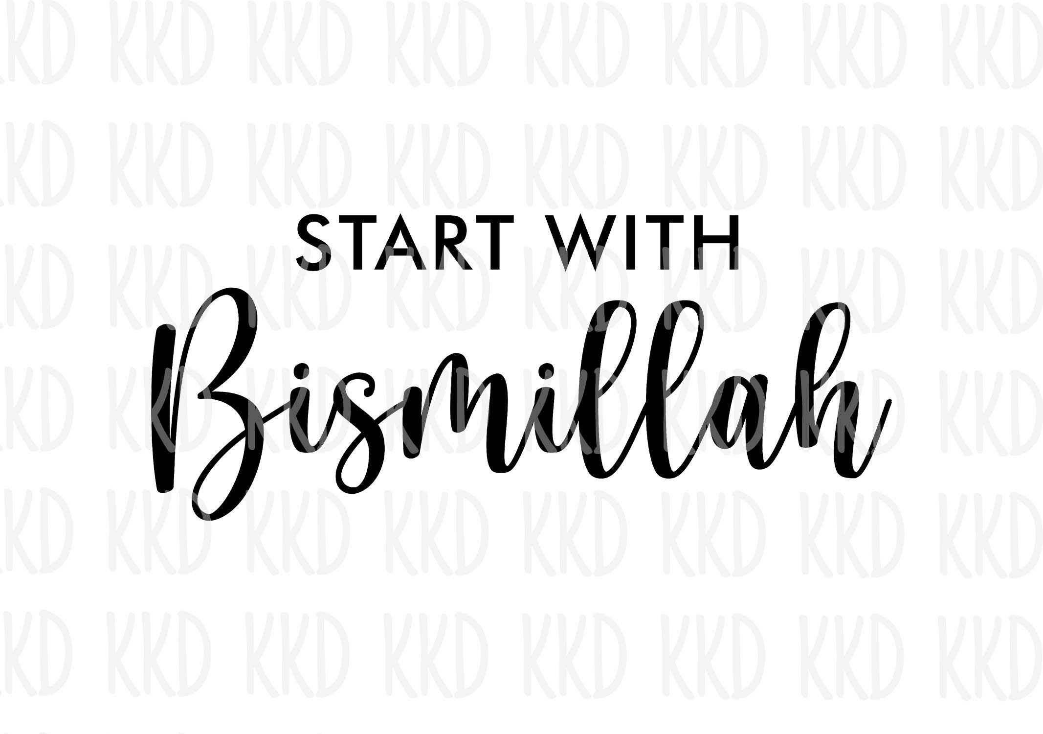 Start With Bismillah SVG Islamic SVG Muslim SVG Religious - Etsy
