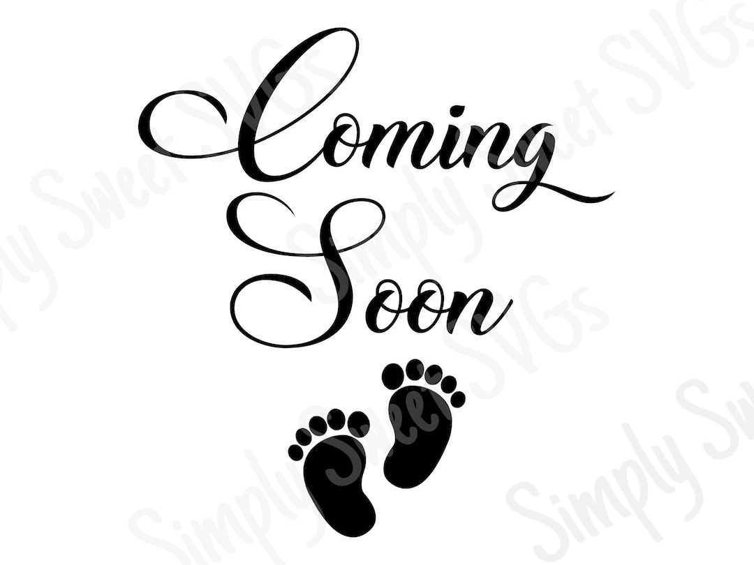 Coming Soon SVG, Pregnancy Announcement Svg, Baby Announcement Svg ...