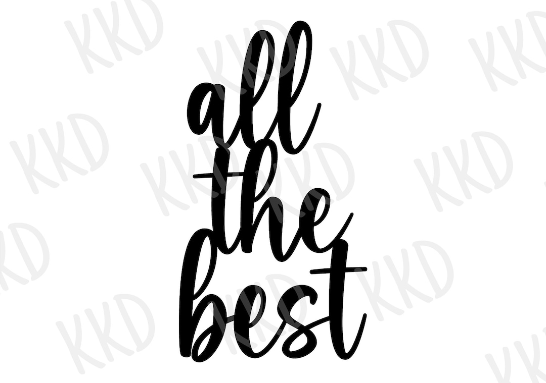 All the Best SVG, Best Wishes SVG, Cricut Cameo Silhouette Brother Cut ...