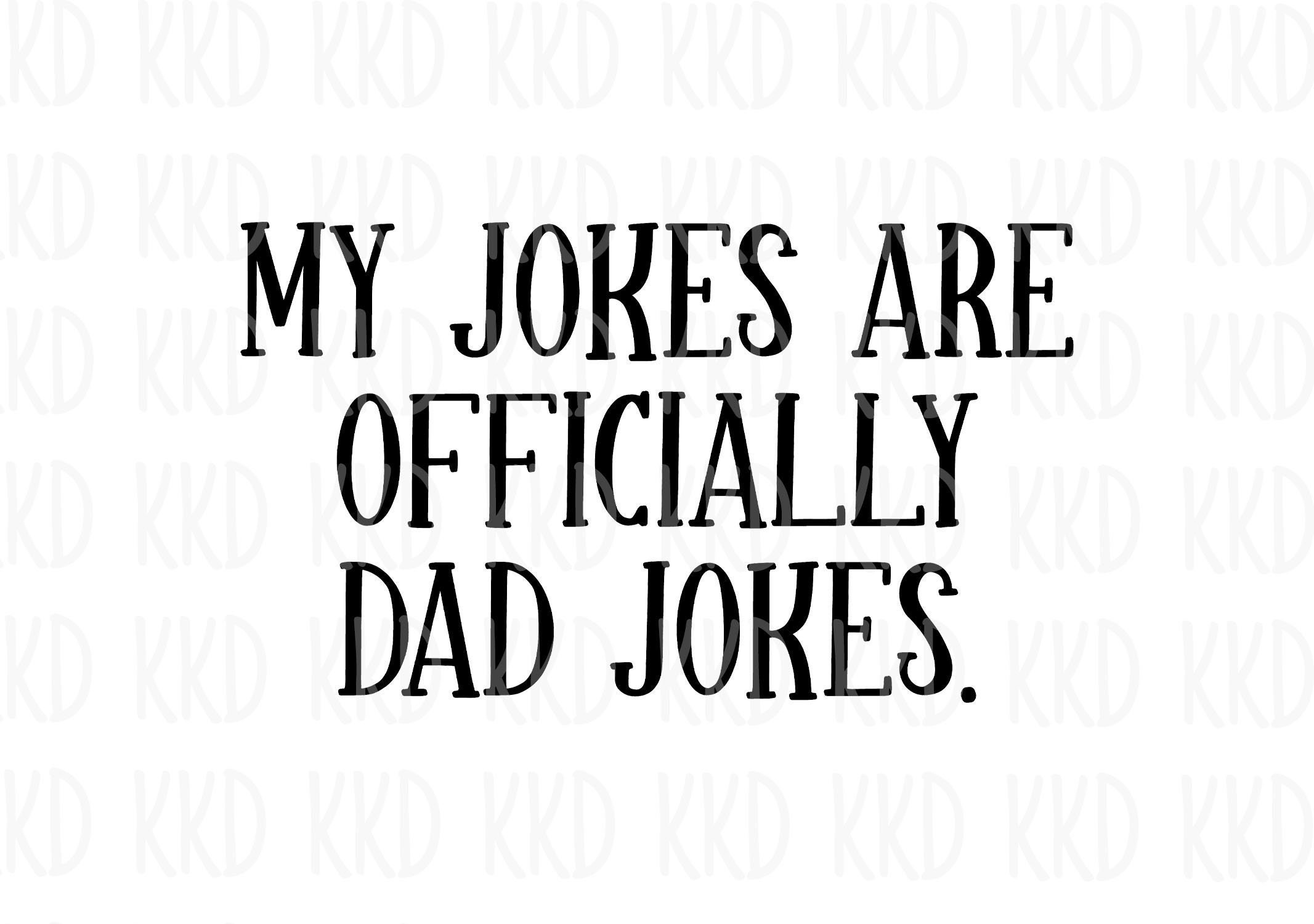 My Jokes Are Officially Dad Jokes SVG Dad Jokes SVG Dad - Etsy