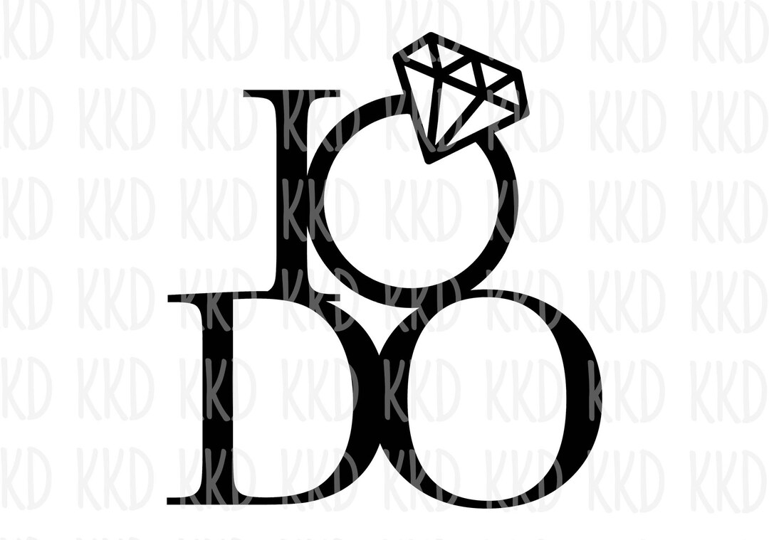 I Do SVG, I Do SVG Cut File, Wedding Decoration, Marriage Svg, Bride ...