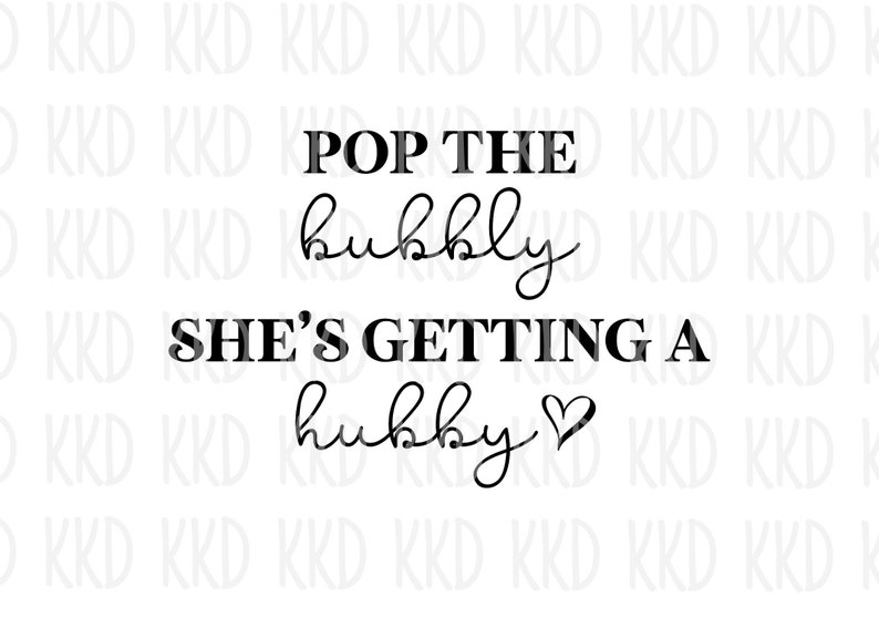Pop the Bubbly Bachelorette SVG: Bride to Be Cut File (digital Download ...