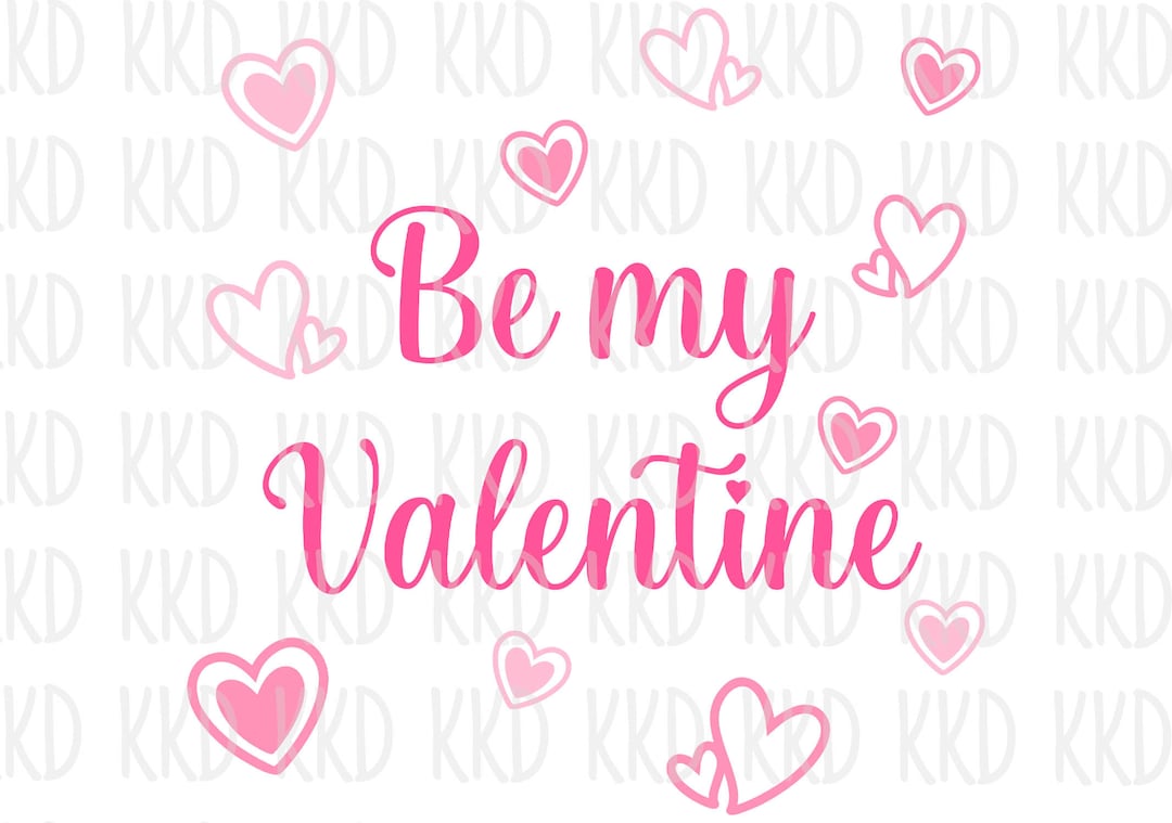 Valentine Quote SVG Clipart: Be My Valentine, Cricut and Silhouette Cut ...