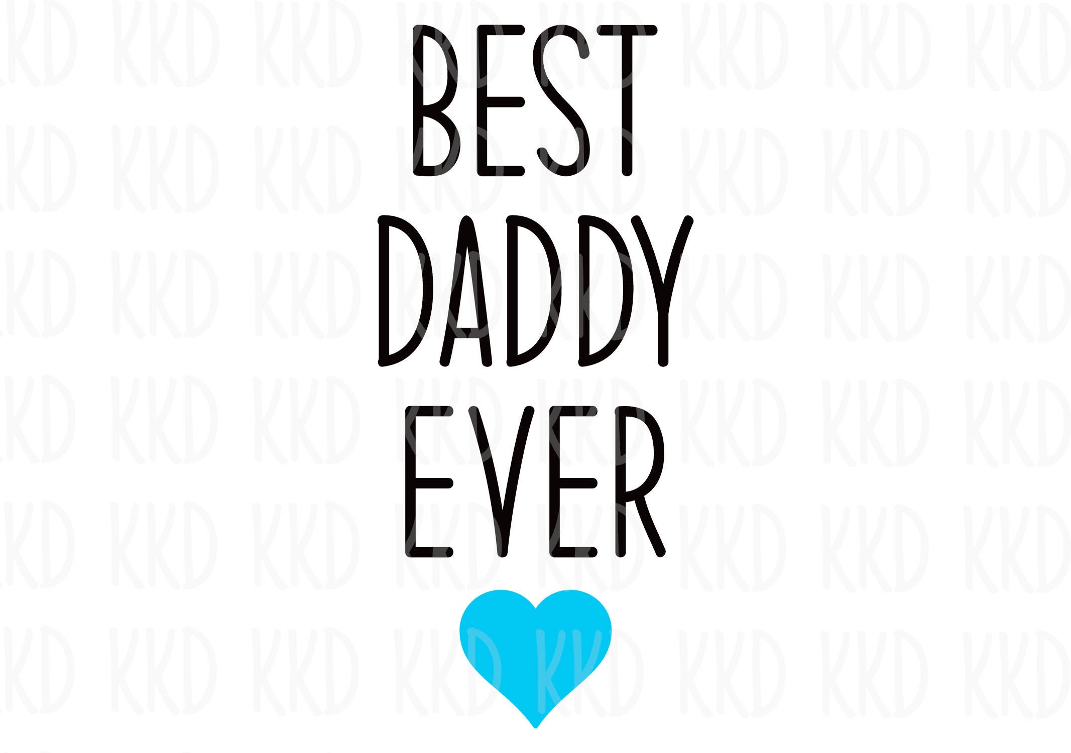 Best Daddy Ever SVG Best Dad Ever SVG Quote about Dad Thank | Etsy