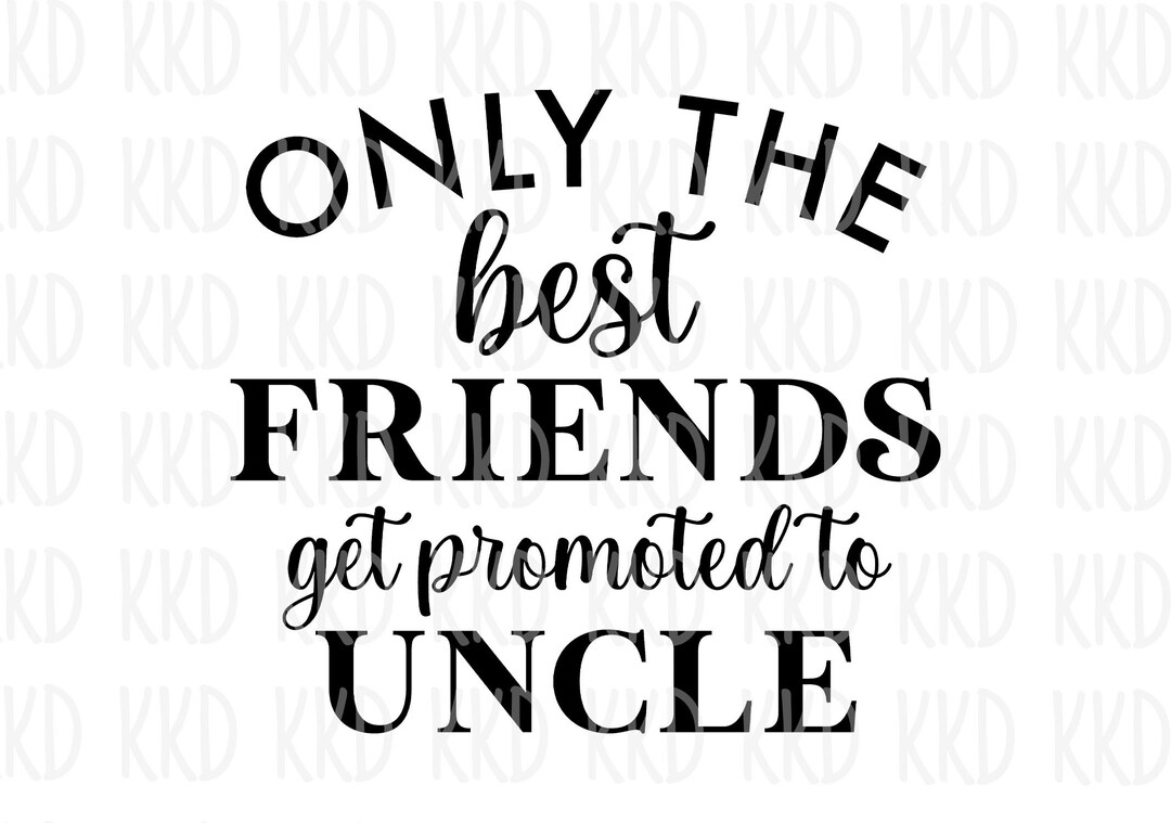 Promoted to Uncle SVG: Baby Announcement, Family Quote (digital File ...