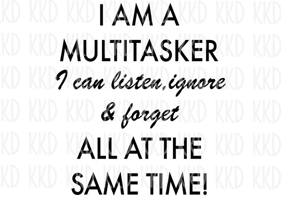 I'm a Multitasker SVG Multitasking SVG Mom SVG Mom | Etsy
