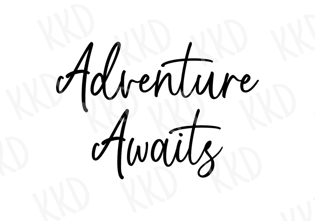 Adventure Awaits SVG, Adventure Quote, Cricut Cameo Silhouette Brother ...