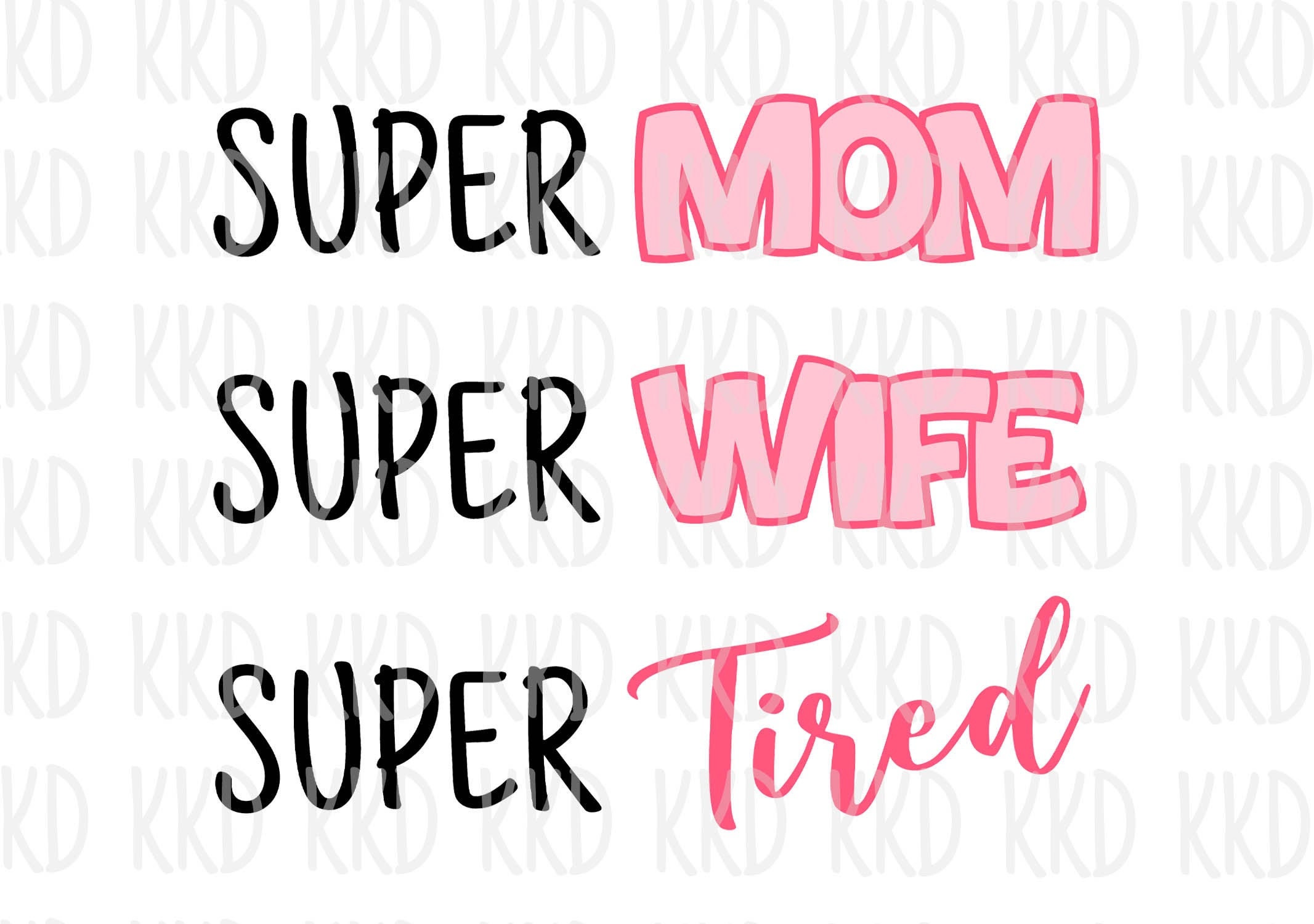 Super Mom Super Wife Super Tired SVG Mother's Day SVG | Etsy Super Mom Super Wife Super Tired SVG Mother's Day SVG | Etsy