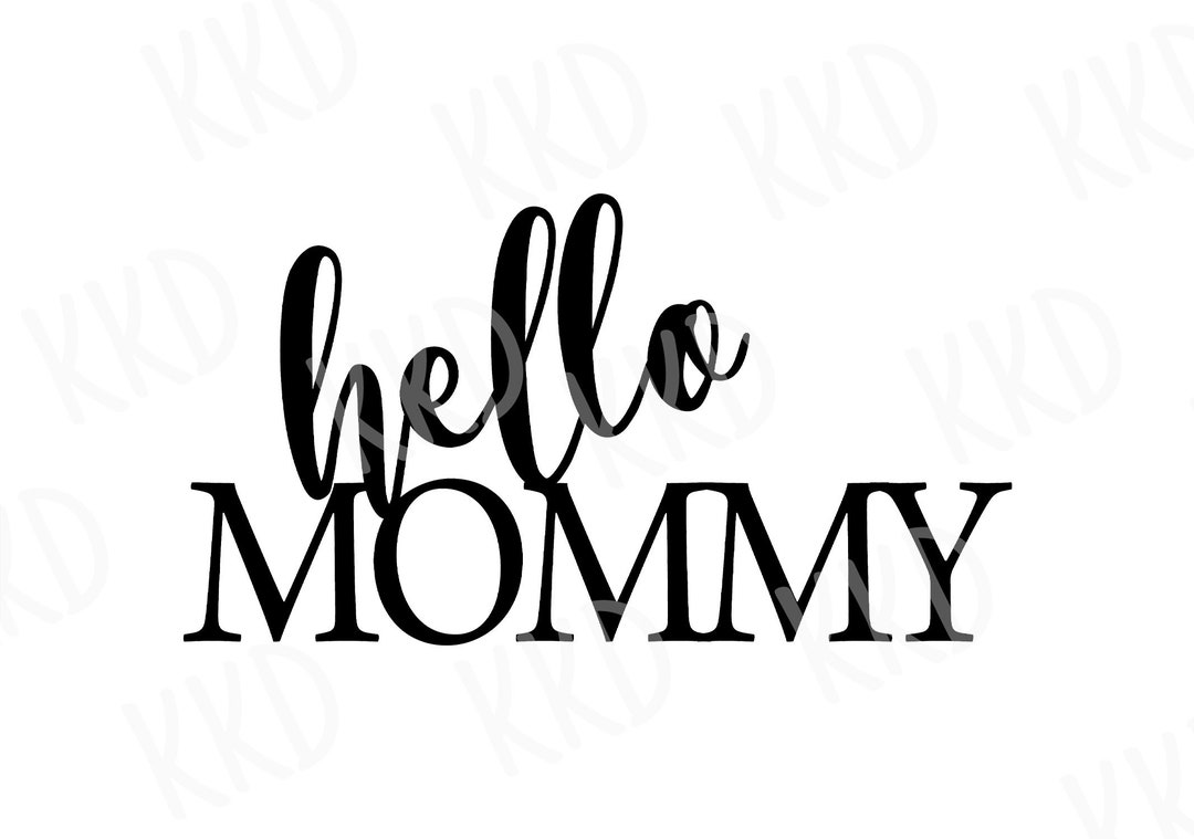 Hello Mommy SVG, Baby Coming Soon SVG, Newborn Baby Announcement ...