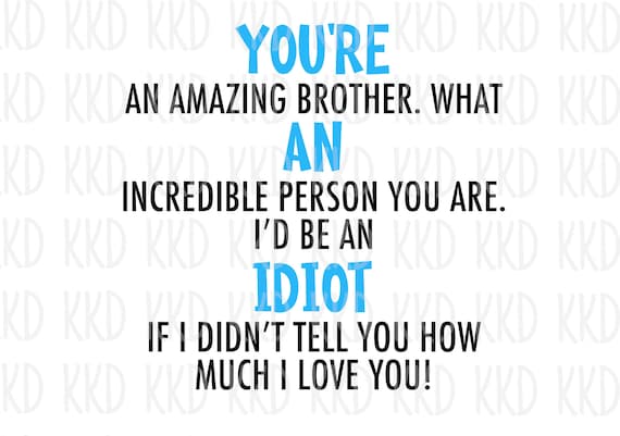 My Brother is an Idiot SVG Brother Quote Brother SVG | Etsy