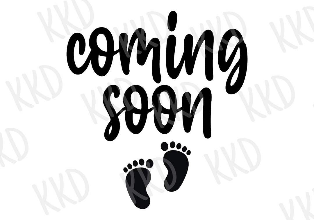 Coming Soon SVG, Pregnancy Announcement SVG, Baby Coming Soon, Cricut ...