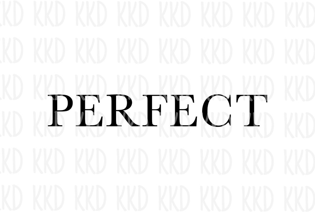 Perfect Modern Quote SVG: Cricut, Silhouette Cut File (digital Download ...