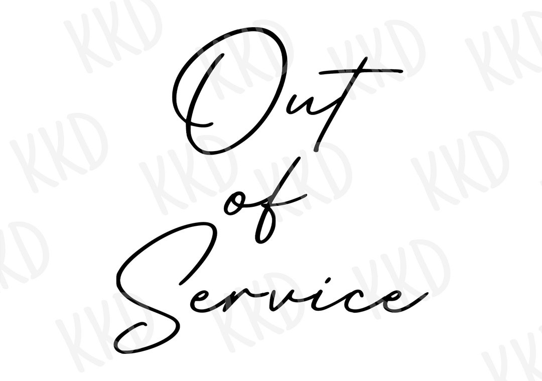 Out of Service SVG, Out of Service Sign, Cricut Cut Files, Instant ...