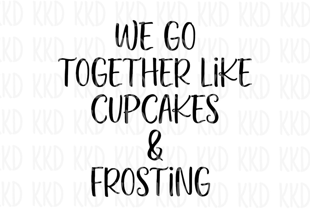 Cupcakes & Frosting SVG: Funny Love Anniversary Design (digital ...