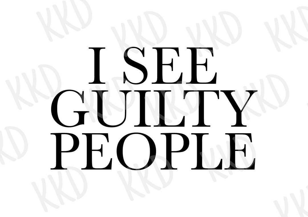 I See Guilty People SVG, Law SVG, Cricut Cameo Silhouette Brother Cut ...