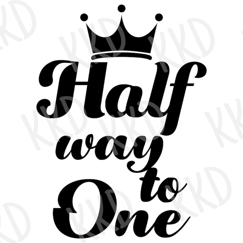 Half Way to One Svg - Etsy