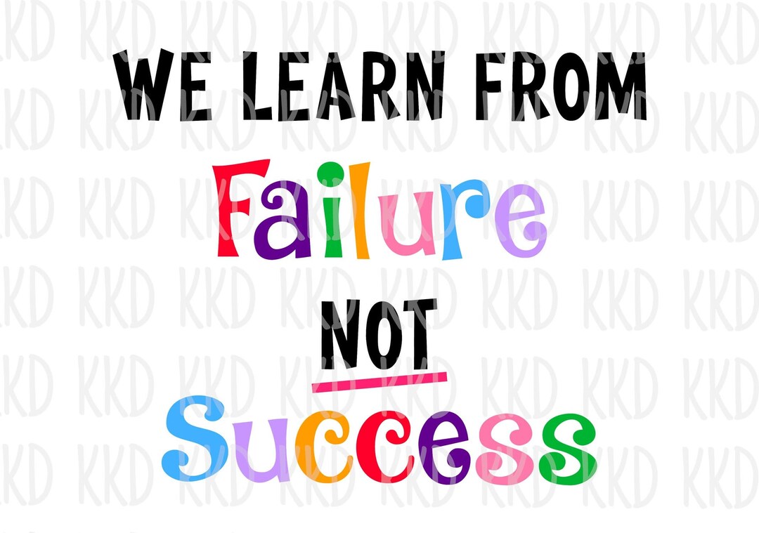 We Learn From Failure Not Success SVG, Inspirational Quote Svg, Growth ...