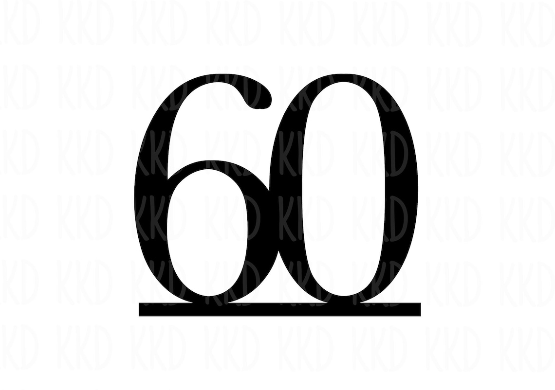 60 SVG 60th Birthday Sign SVG 60 Sign SVG 60 Cake Topper - Etsy UK