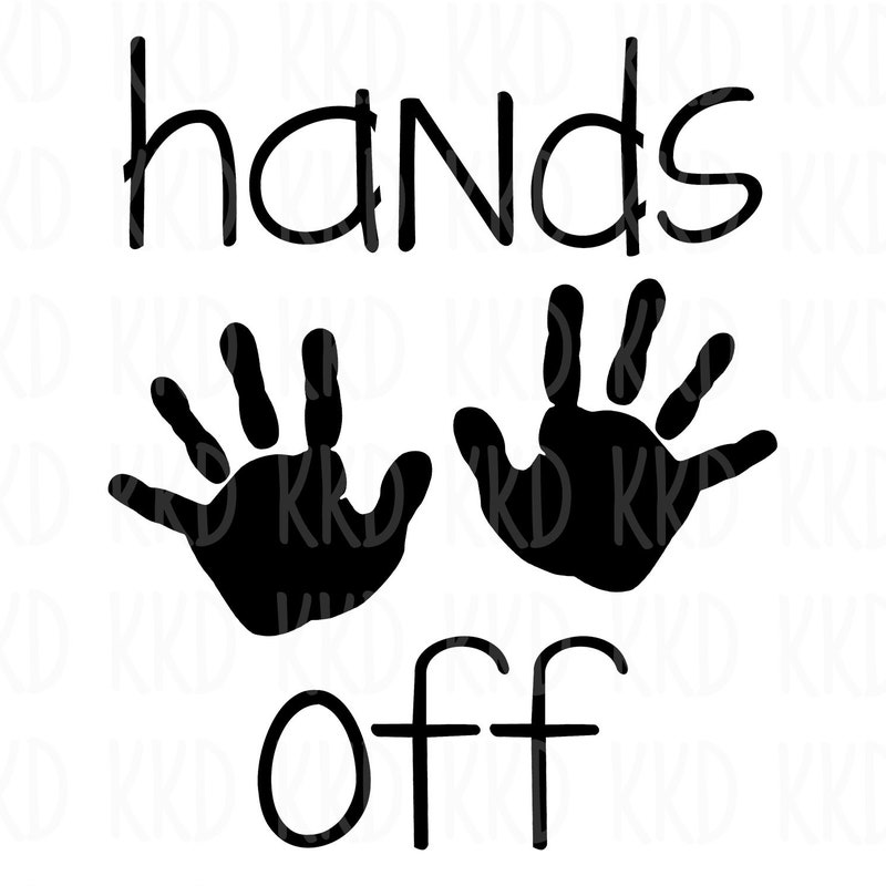 Hands off Sign - Etsy