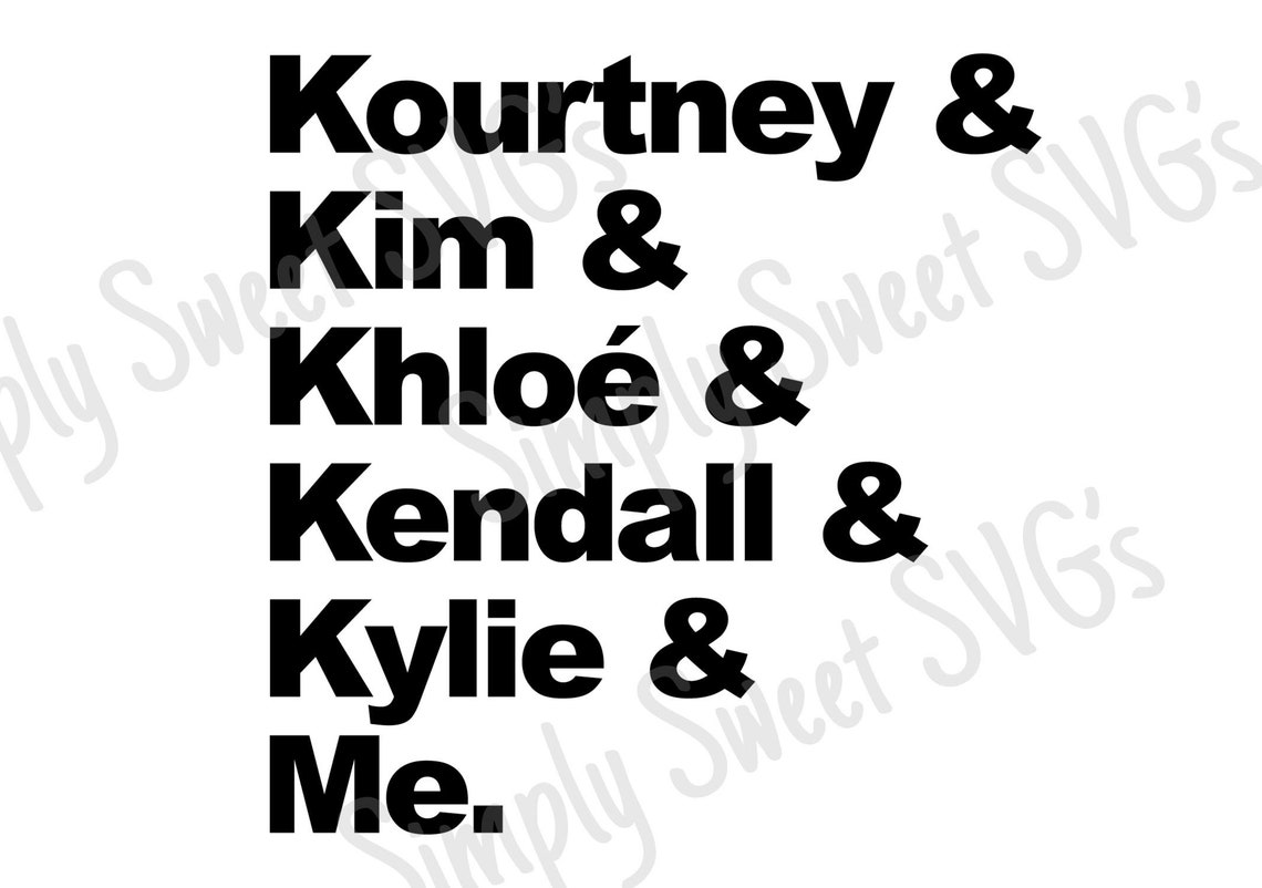 Kardashian SVG Cut File SVG Kylie Jenner Svg Kim Kardashian - Etsy
